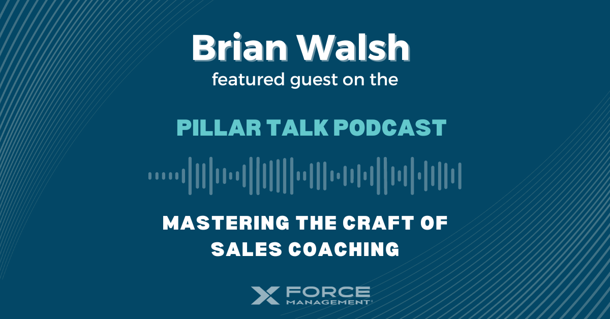 Brian Walsh Appears on the Pillar Talk: Building Sales Leadership Podcast