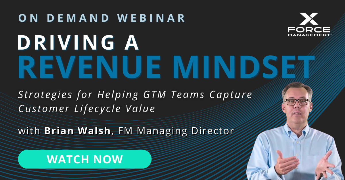 Driving a Revenue Mindset | Force Management Webinar