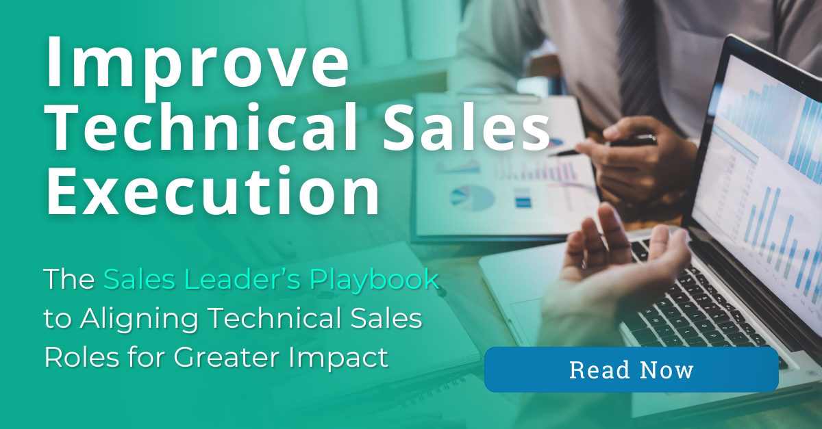 Improve Technical Sales Execution: Playbook for B2B Leaders